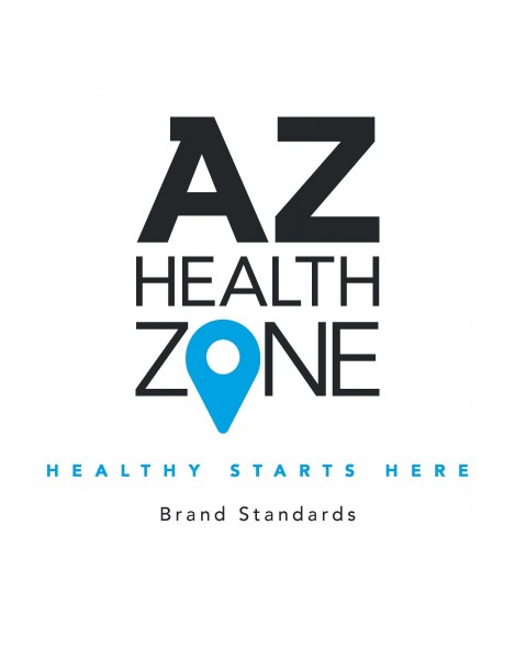 AZ HEALTH ZONE - Healthy Starts Here Brand Standards - AZ Healthzone
